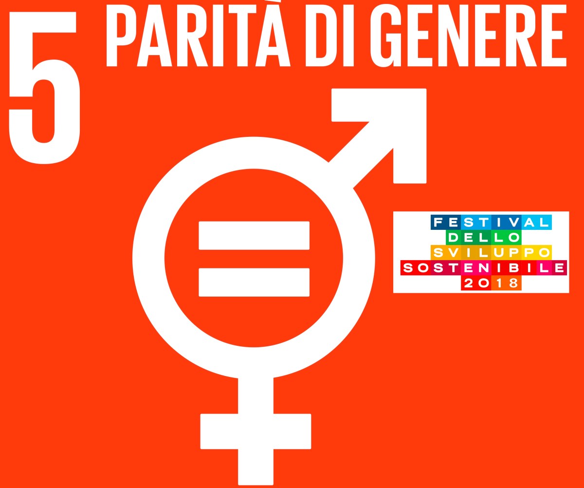 Festival dello Sviluppo Sostenibile. SDG 5: Parità di Genere | il ...